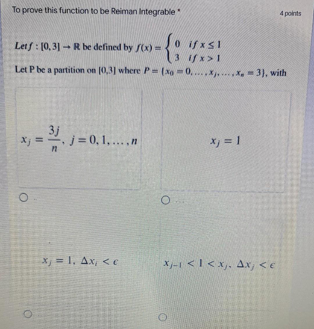 Solved To prove this function to be Reiman Integrable 4 | Chegg.com