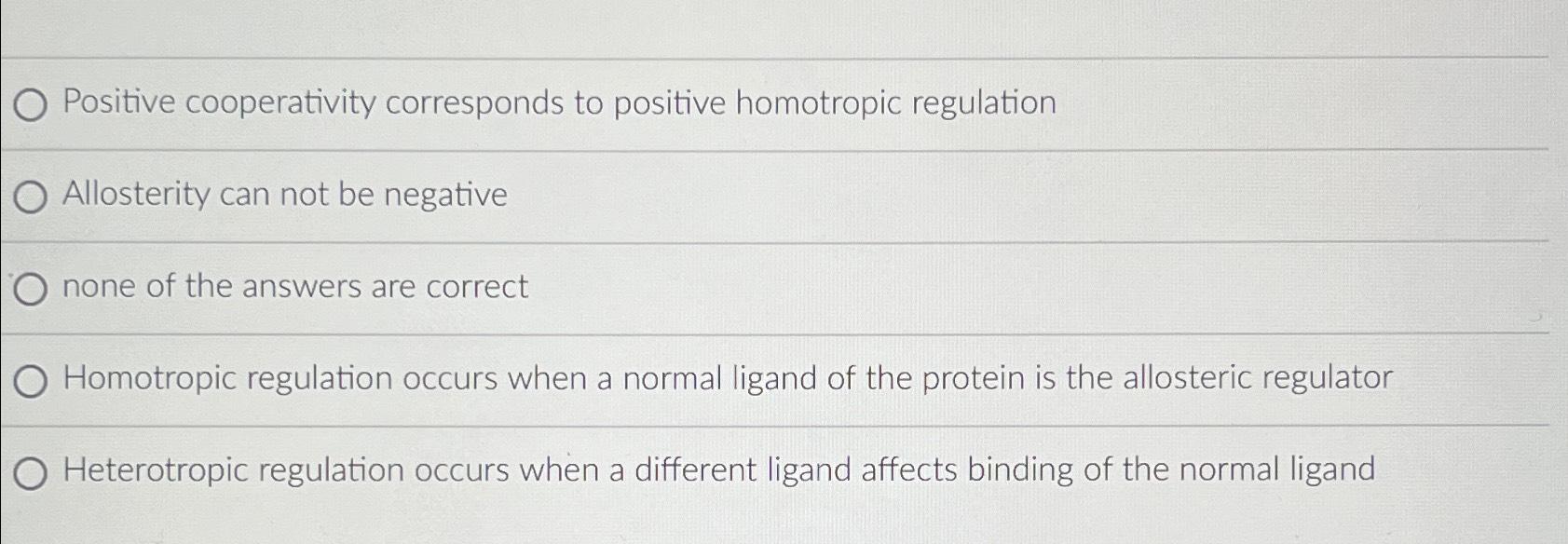 Solved Positive cooperativity corresponds to positive | Chegg.com