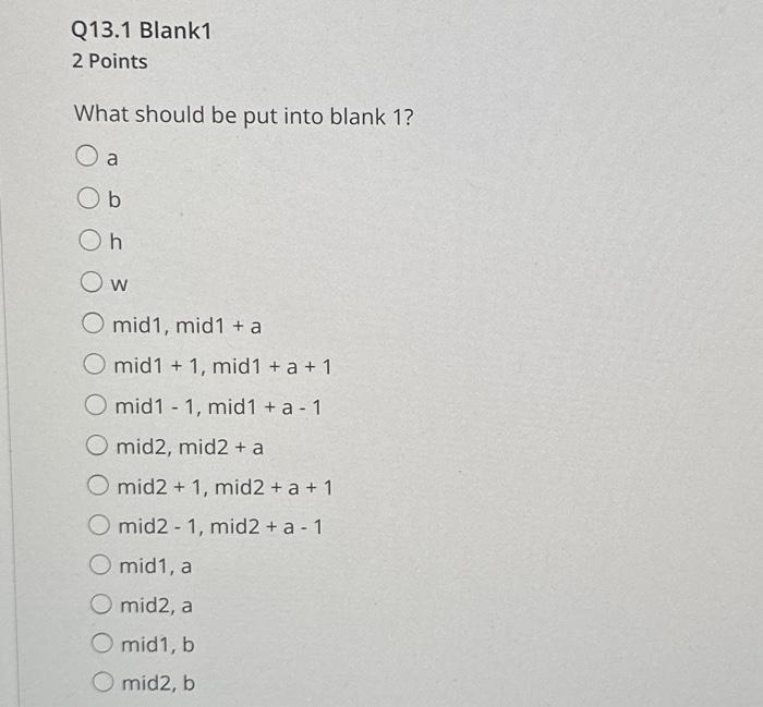Solved Q13.1 Blank1 2 Points What should be put into blank 1 | Chegg.com
