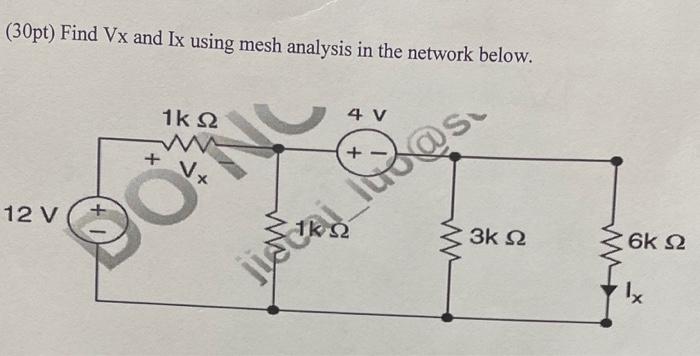Solved (30pt) Find Vx and Ix using mesh analysis in the | Chegg.com