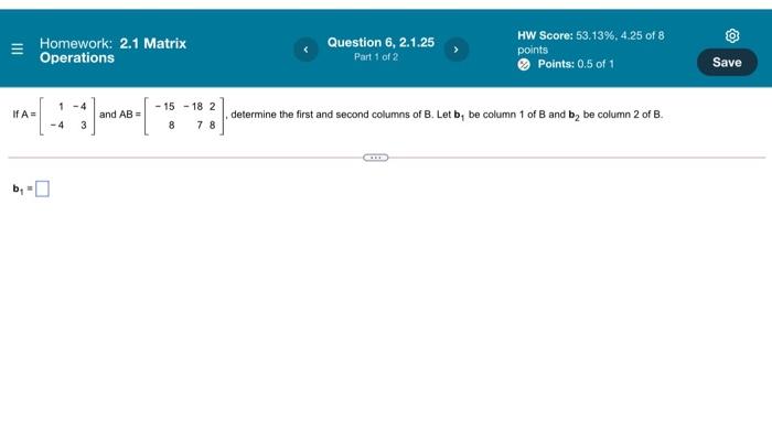 Solved Homework: 2.1 Matrix Operations Question 6, 2.1.25 | Chegg.com