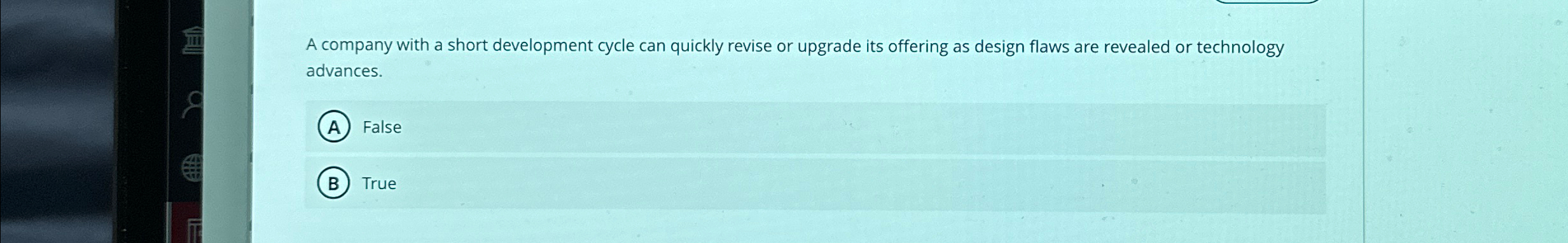 Solved A company with a short development cycle can quickly | Chegg.com