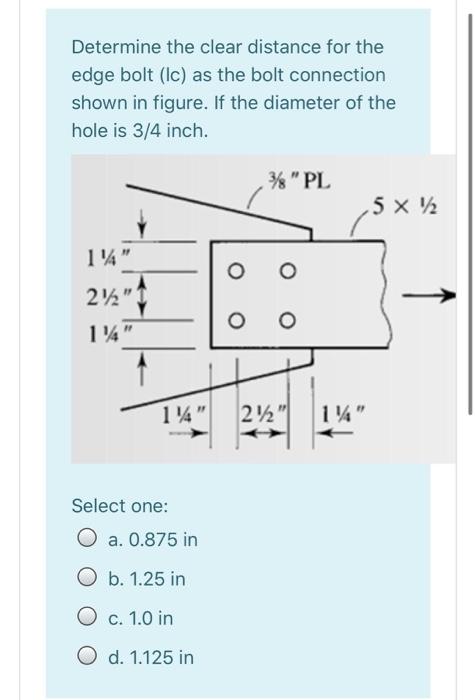 Solved Determine the clear distance for the edge bolt (Ic) | Chegg.com