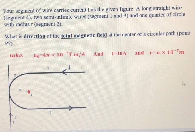 Solved Four segment of wire carries current I as the given | Chegg.com