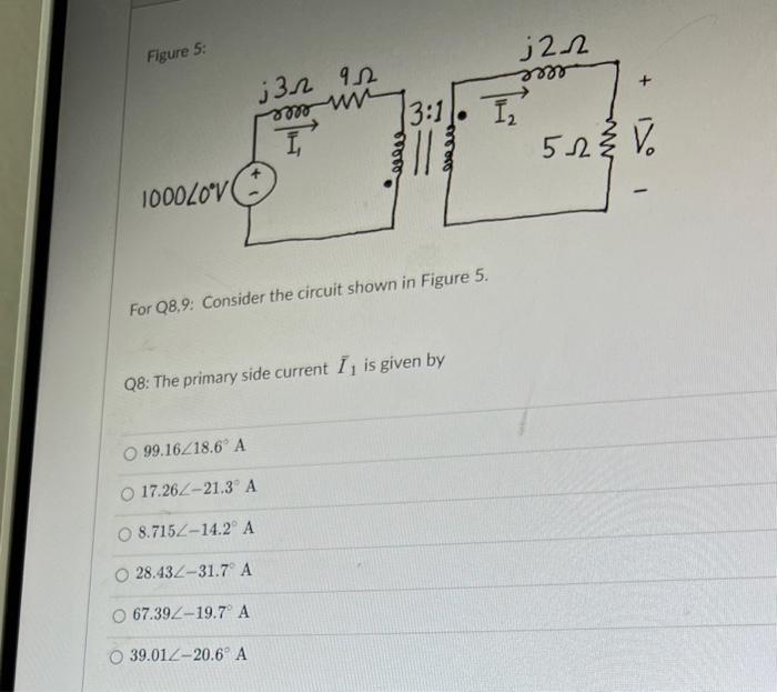 Solved For Q8,9: Consider the circuit shown in Figure 5. Q8: | Chegg.com