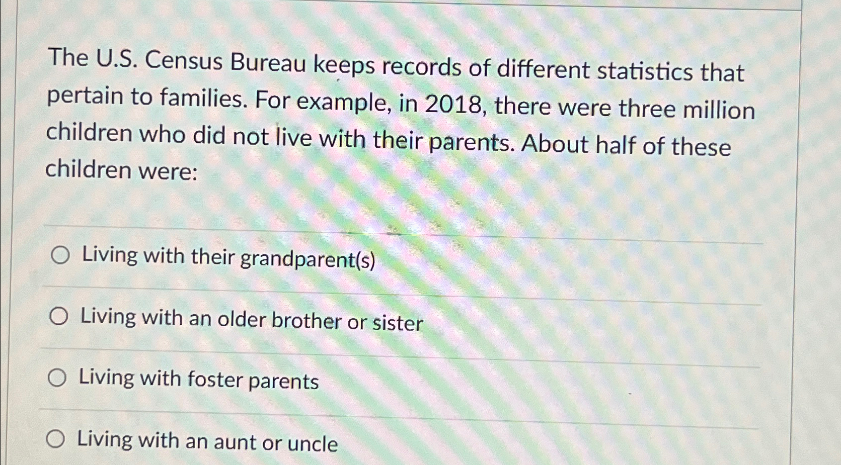 Solved The U.S. ﻿Census Bureau keeps records of different | Chegg.com
