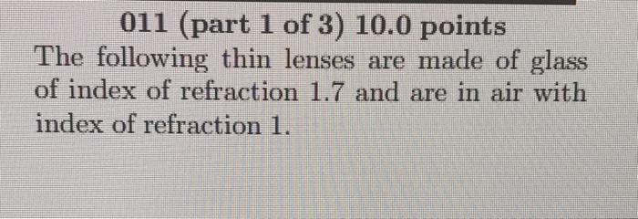 Solved 011 (part 1 of 3)10.0 points The following thin | Chegg.com