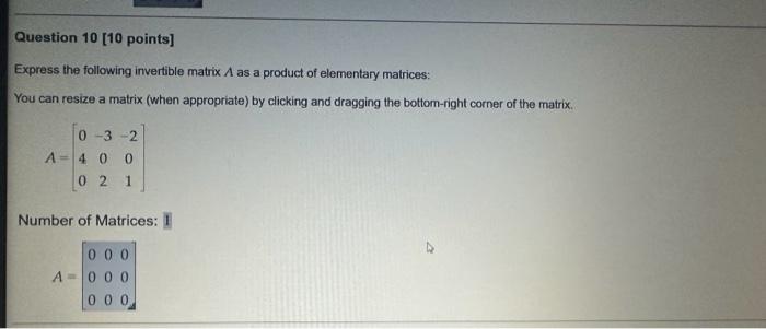 Solved Express the following invertible matrix A as a | Chegg.com