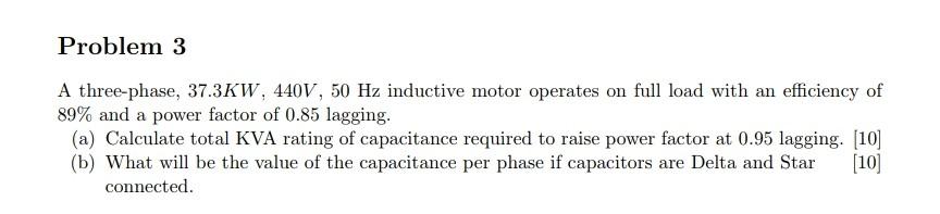 Solved A three-phase, 37.3KW,440 V,50 Hz inductive motor | Chegg.com