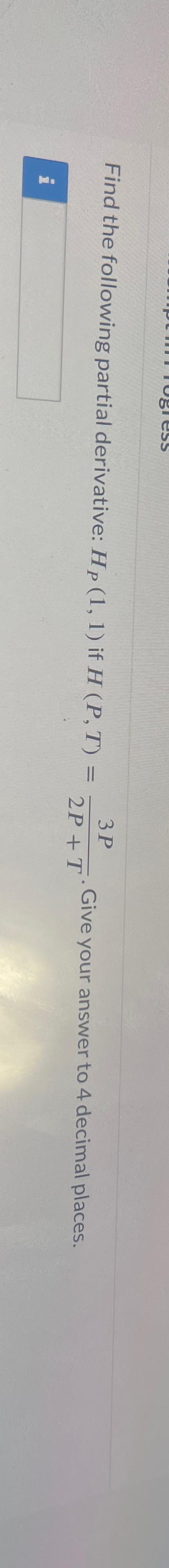 Solved Find the following partial derivative: HP(1,1) ﻿if | Chegg.com