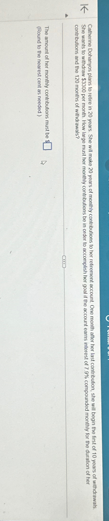 Solved contributions and the 120 ﻿months of withdrawals?The | Chegg.com
