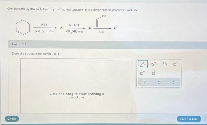 Solved Complete the synthesis below by providing the | Chegg.com