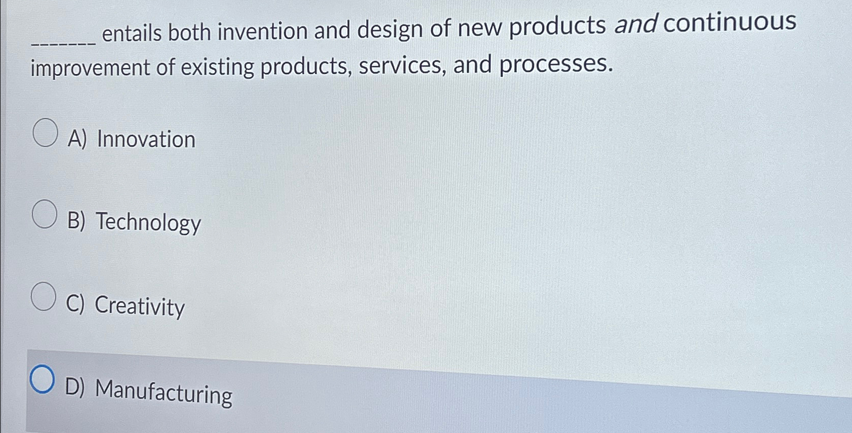 Solved entails both invention and design of new products and | Chegg.com