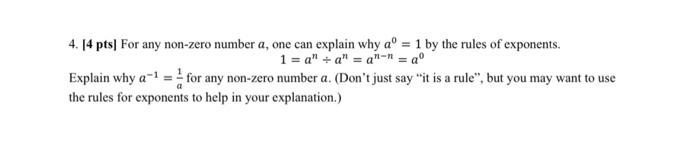 Solved 4. [4 pts] For any non-zero number a, one can explain | Chegg.com