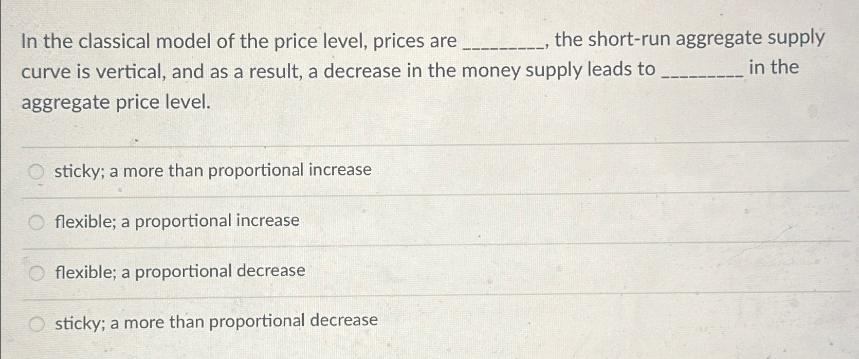 Solved In the classical model of the price level, prices are | Chegg.com