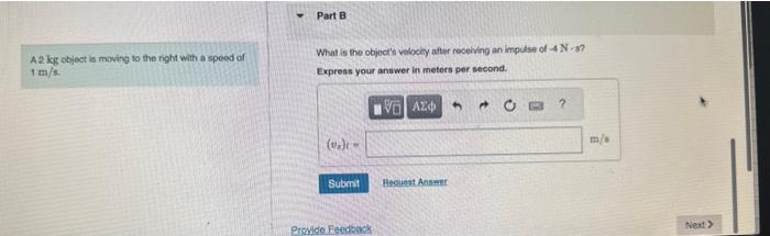 Solved A 2 kg object is moving to the right with a speed ol | Chegg.com