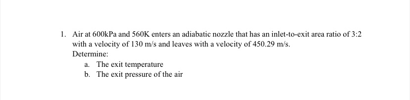 Solved Air at 600kPa and 560K ﻿enters an adiabatic nozzle | Chegg.com