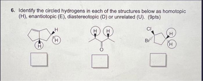 6. Identify the circled hydrogens in each of the | Chegg.com