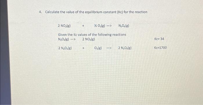 Solved 4. Calculate the value of the equilibrium constant | Chegg.com