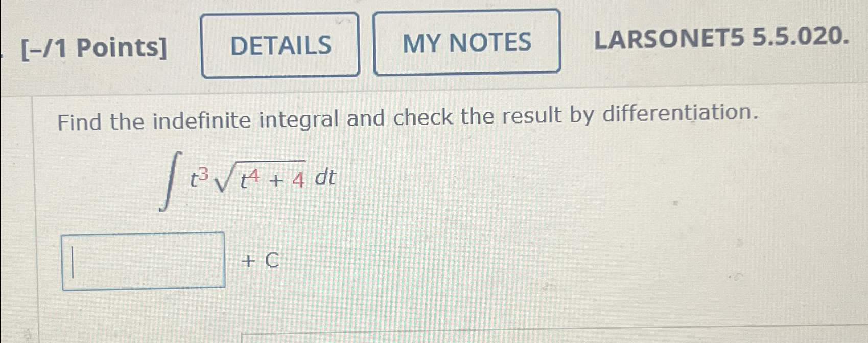 Solved [-/1 ﻿Points] LARSONET5 5.5.020.Find the indefinite | Chegg.com
