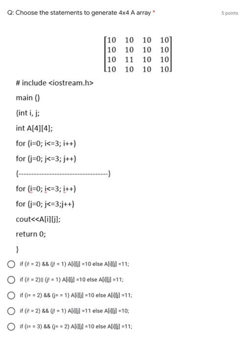 Solved Q: Choose the statements to generate 4x4 A array 5 | Chegg.com