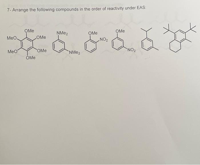 Solved 7-Arrange the following compounds in the order of | Chegg.com