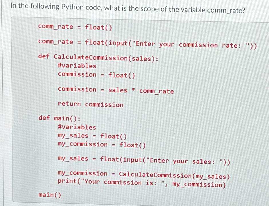 Solved In the following Python code, what is the scope of | Chegg.com