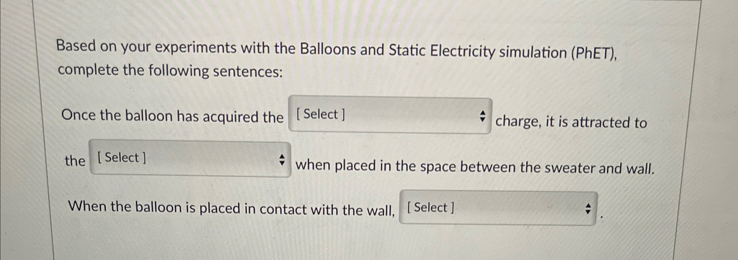 Solved Based on your experiments with the Balloons and | Chegg.com