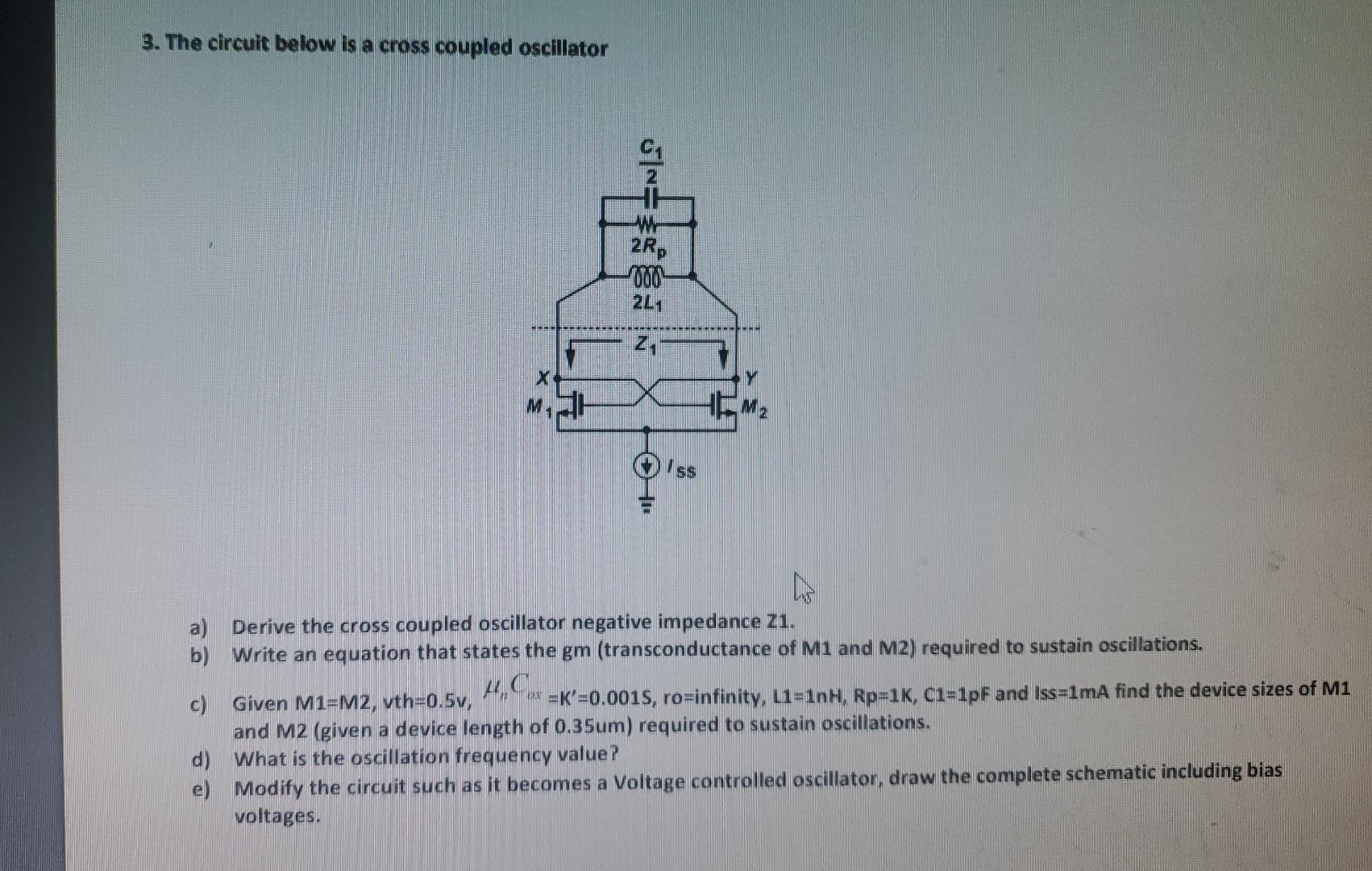 Solved 3. The circuit below is a cross coupled oscillator a) | Chegg.com