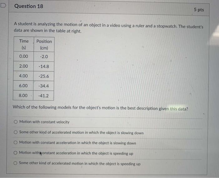 Solved Question 18 5 pts A student is analyzing the motion | Chegg.com