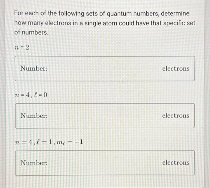 Solved For each of the following sets of quantum numbers, | Chegg.com