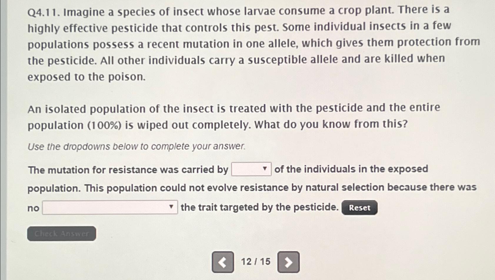 Solved Q4.11. ﻿Imagine a species of insect whose larvae | Chegg.com