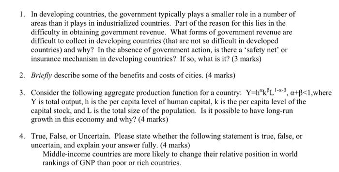 Solved 1. In developing countries, the government typically | Chegg.com