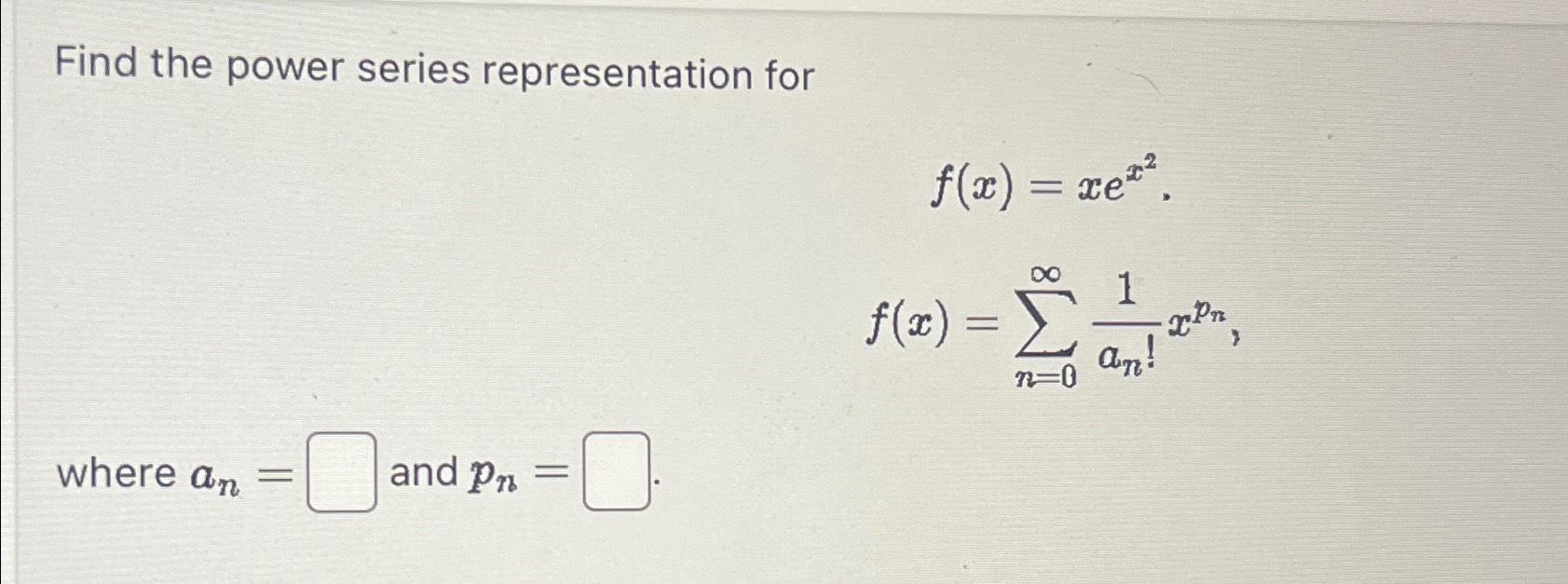 Solved Find the power series representation | Chegg.com