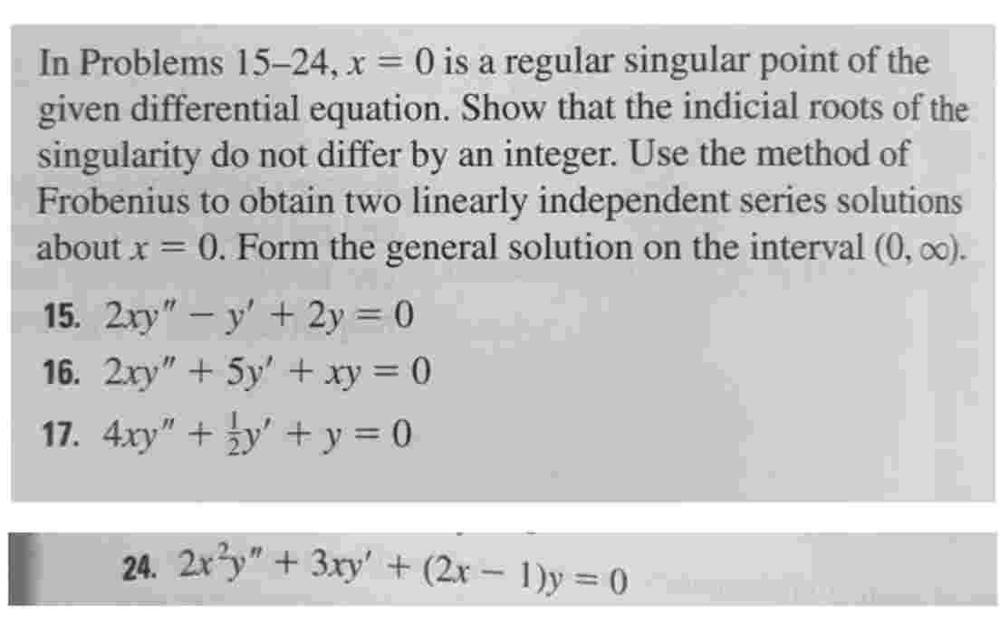 Solved In ﻿Problems 15-24,x=0 is ﻿a regular singular point | Chegg.com