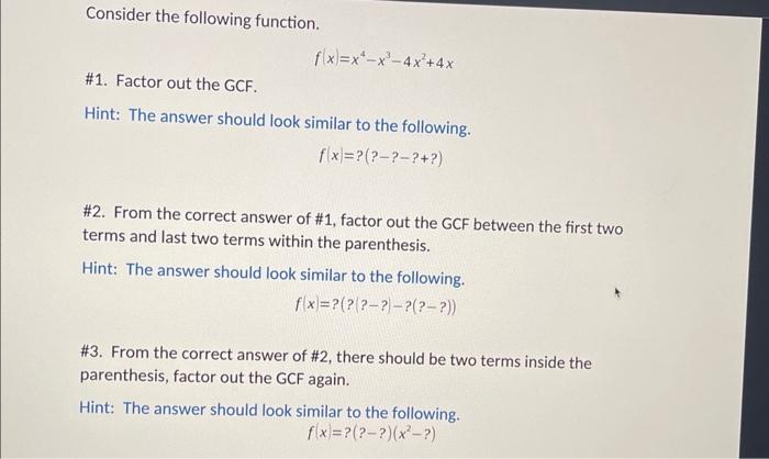 Solved Consider the following function. f(x)=x4−x3−4x2+4x | Chegg.com