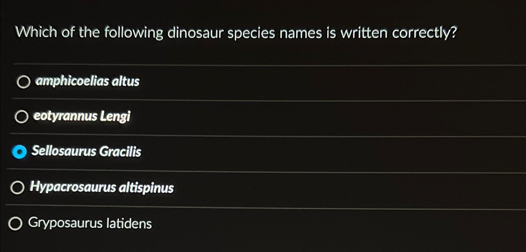 Solved Which of the following dinosaur species names is | Chegg.com