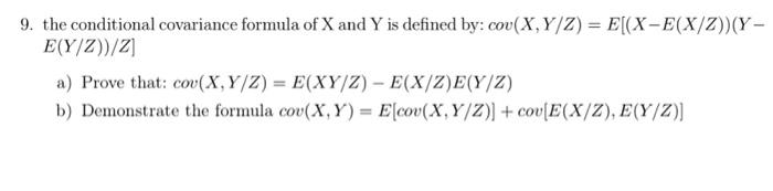 Solved 9. the conditional covariance formula of X and Y is | Chegg.com