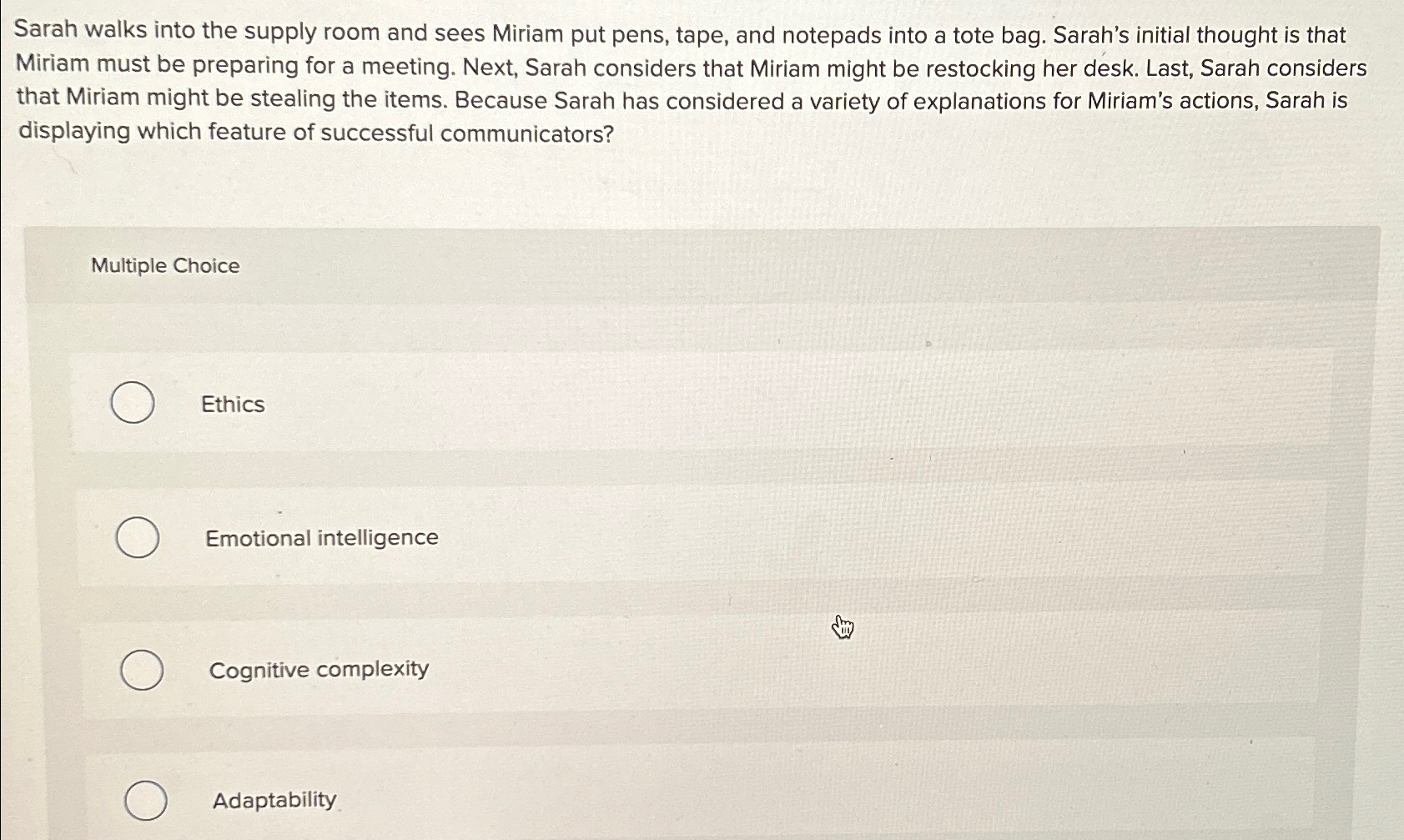 Solved Sarah walks into the supply room and sees Miriam put | Chegg.com