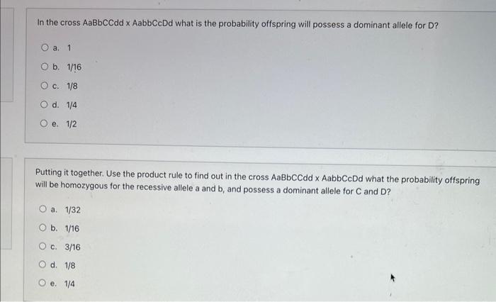Solved In the cross AaBbcCdd × AabbCcDd what is the | Chegg.com