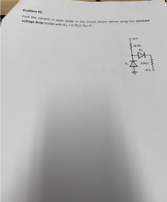 Solved Problem \#2: Find the current in each diode in the | Chegg.com