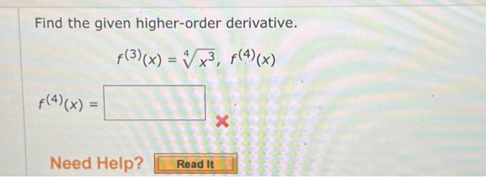 Solved Find the given higher-order derivative. | Chegg.com
