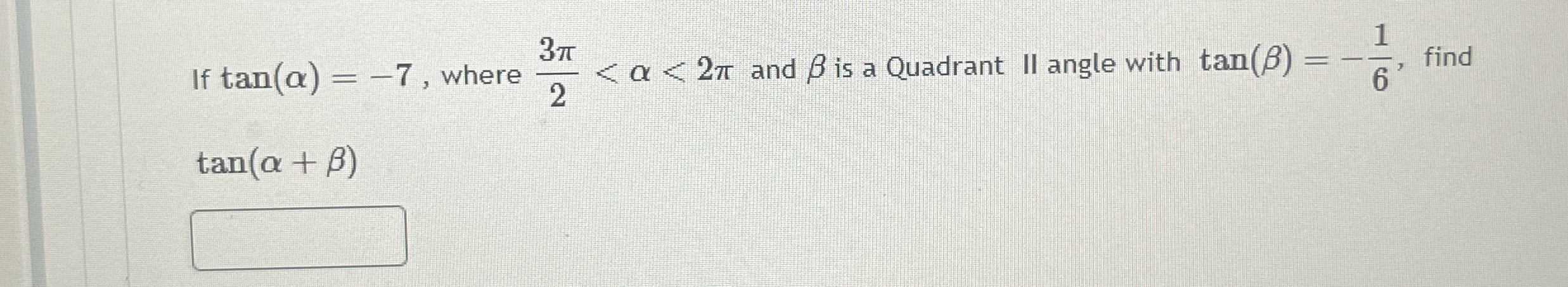 Solved If tan(α)=-7, ﻿where 3π2