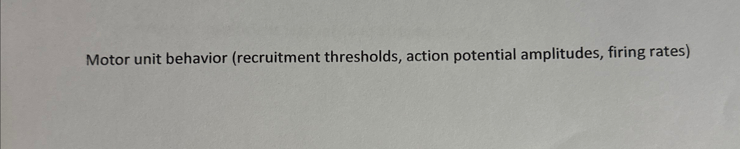 Solved Motor unit behavior (recruitment thresholds, action | Chegg.com
