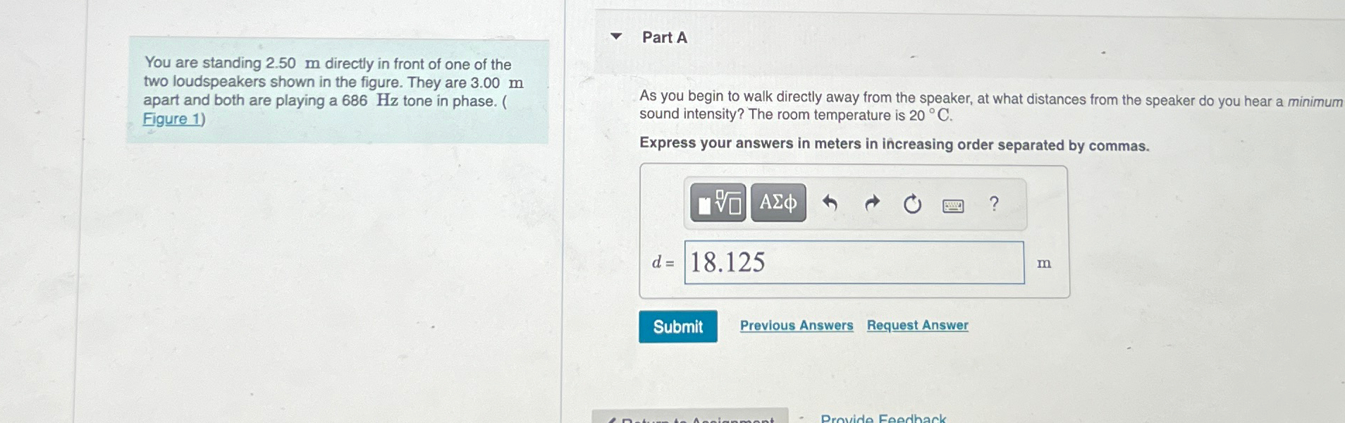 You are standing 2.50m ﻿directly in front of one of | Chegg.com
