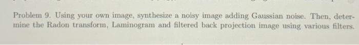 Solved Problem 9. Using your own image, synthesize a noisy | Chegg.com