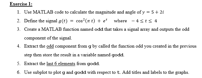 Solved Exercise 1:Use MATLAB code to calculate the magnitude | Chegg.com