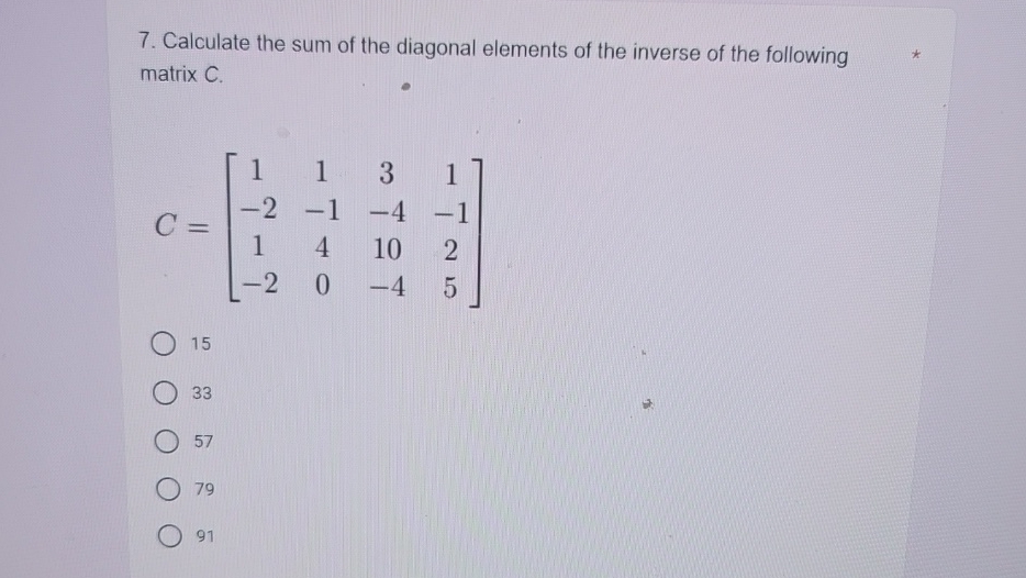 Solved Calculate the sum of the diagonal elements of the | Chegg.com