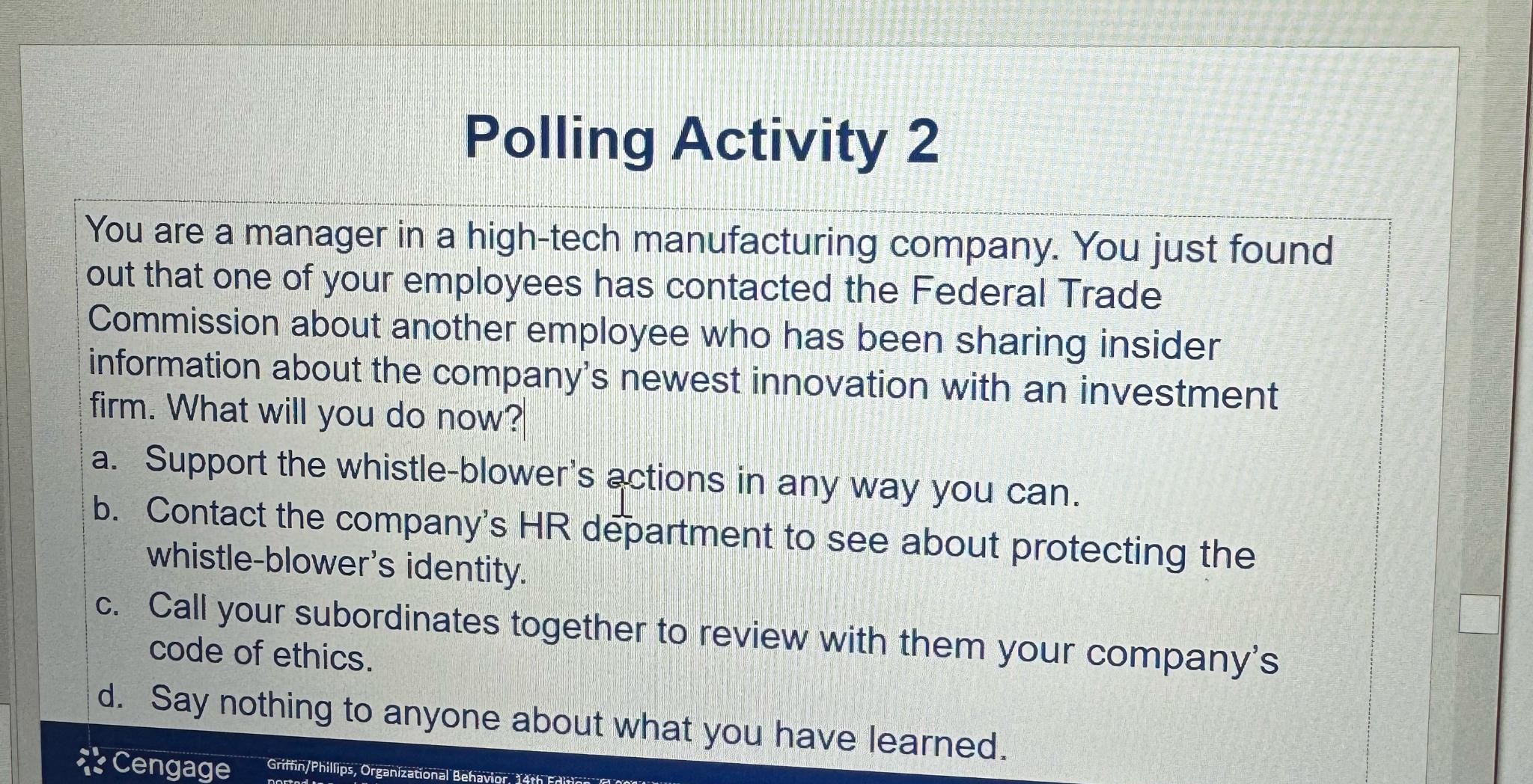 Solved Polling Activity 2You are a manager in a high-tech | Chegg.com