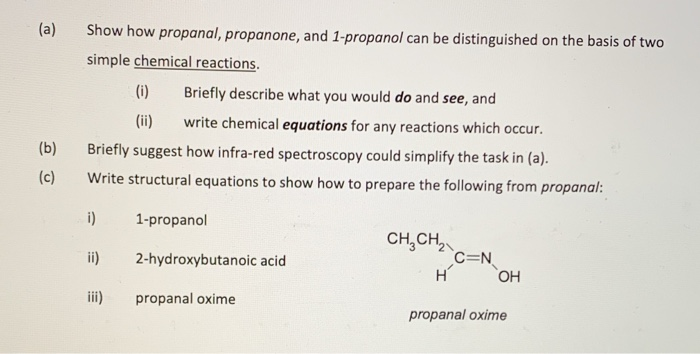 Solved (a) Show how propanal, propanone, and 1-propanol can | Chegg.com
